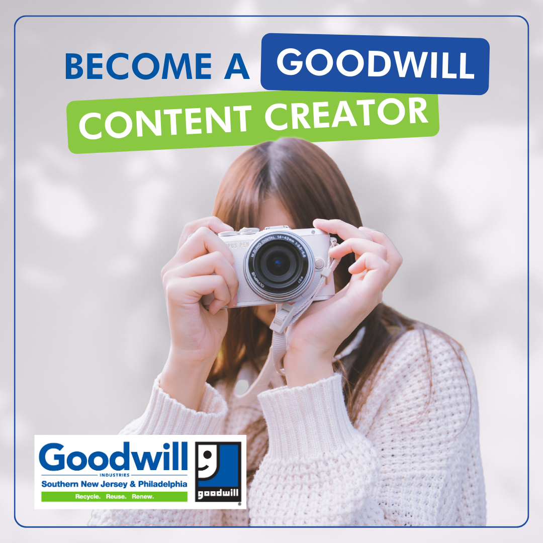 Become a Goodwill Content Creator | Apply Now! - Goodwill Industries of ...